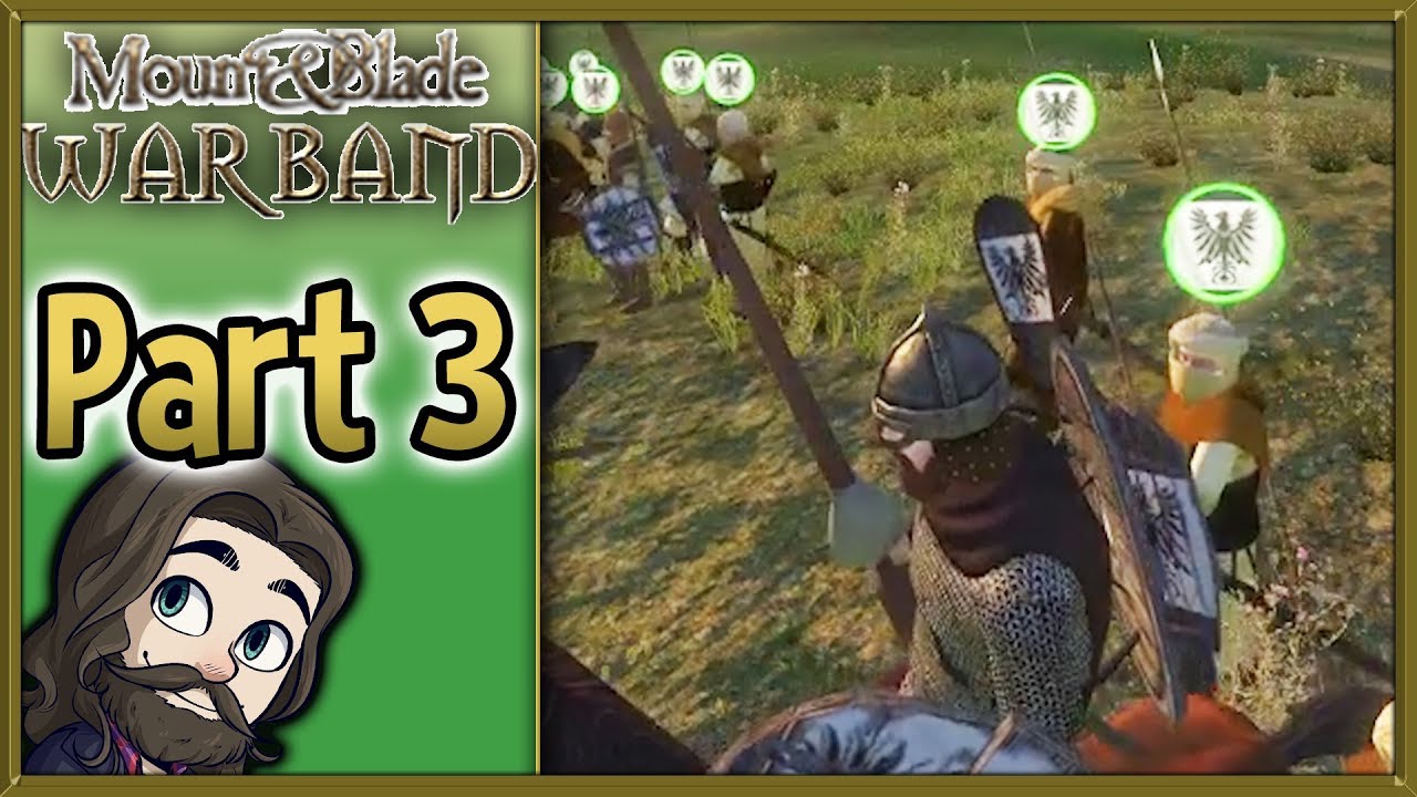Mount & Blade Warband Gameplay - Part 3 - Let's Play Walkthrough - YouTube