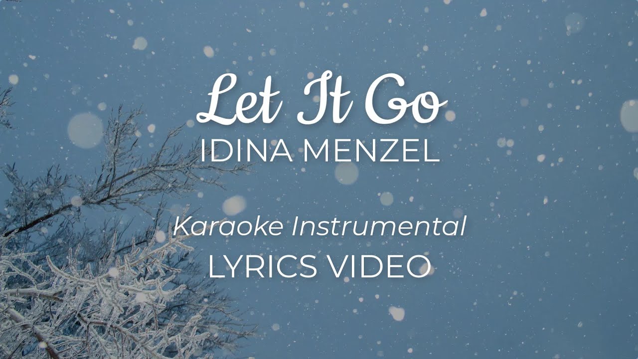 Let It Go Frozen Idina Menzel Karaoke Instrumental Lyrics Video - YouTube
