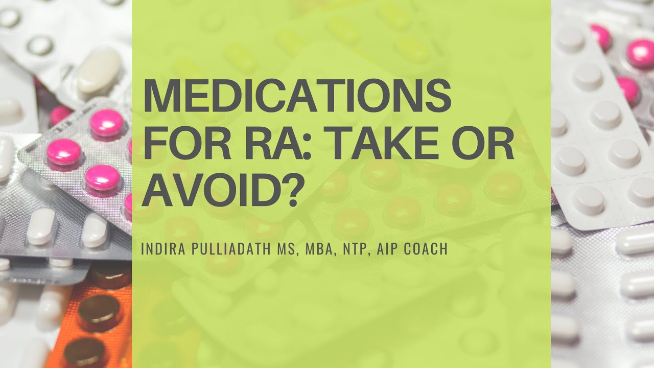 Medications for RA(Autoimmune): Take or Avoid? - YouTube