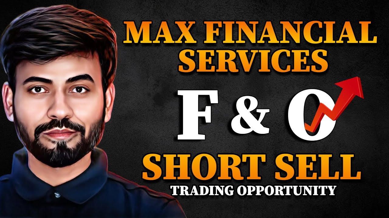 Max Financial Services FNO Short Sell | Fresh Swing Trade Idea 2023 | Rahul Saraoge - YouTube