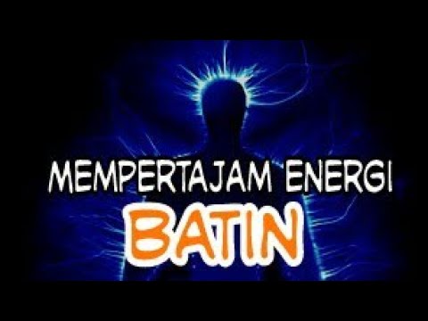 Mempertajam energi BATIN - YouTube