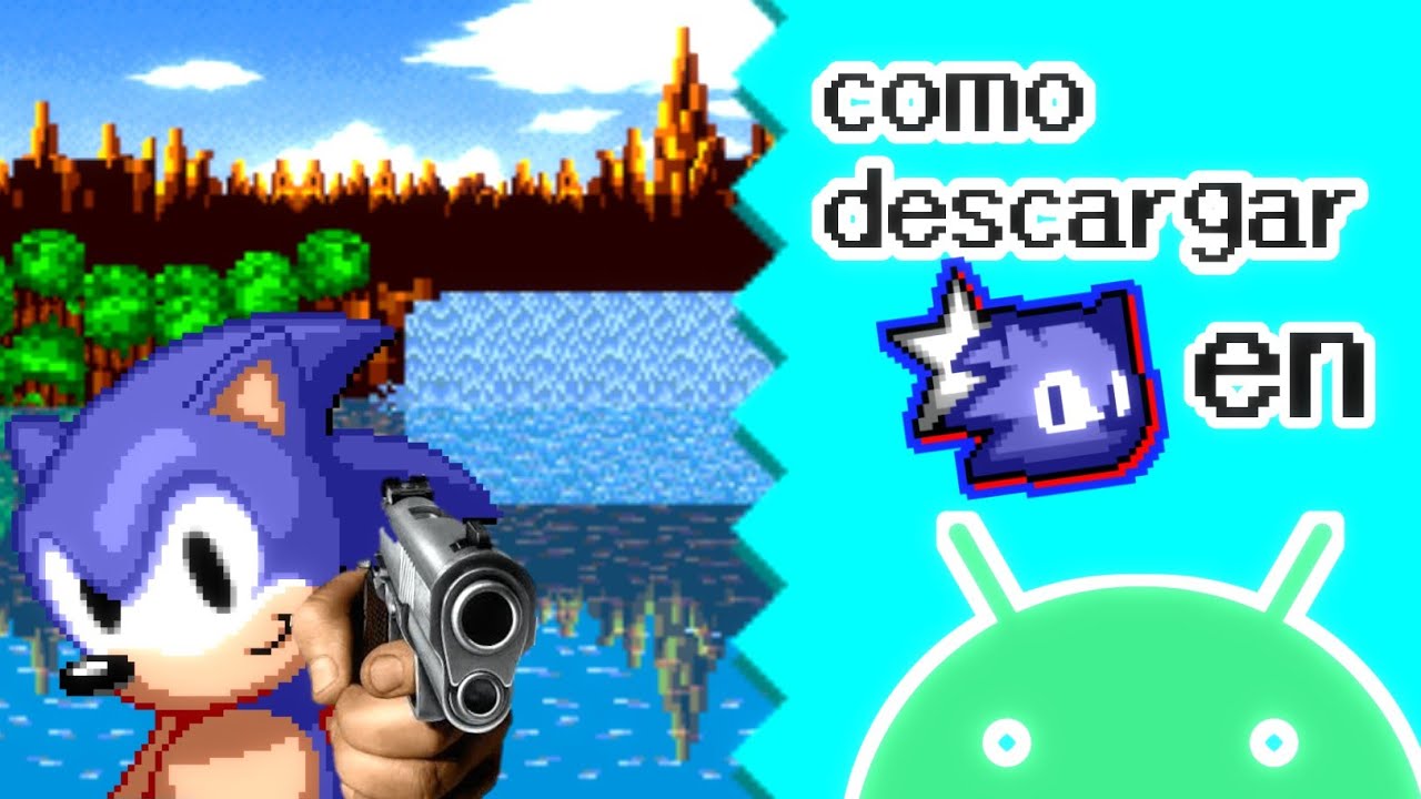 [TUTORIAL] como descargar Sonic 1 forever para android - YouTube