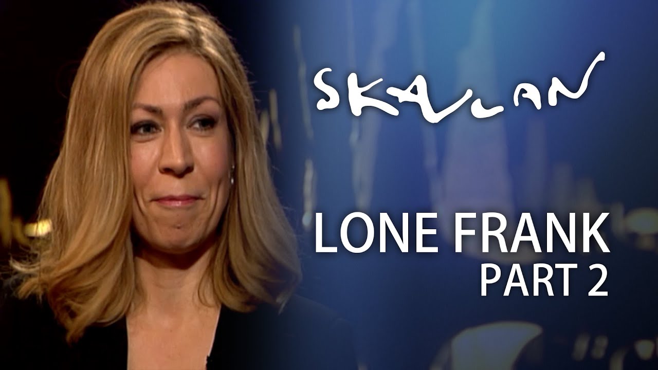 Lone Frank Interview | Part 2 | SVT/NRK/Skavlan - YouTube
