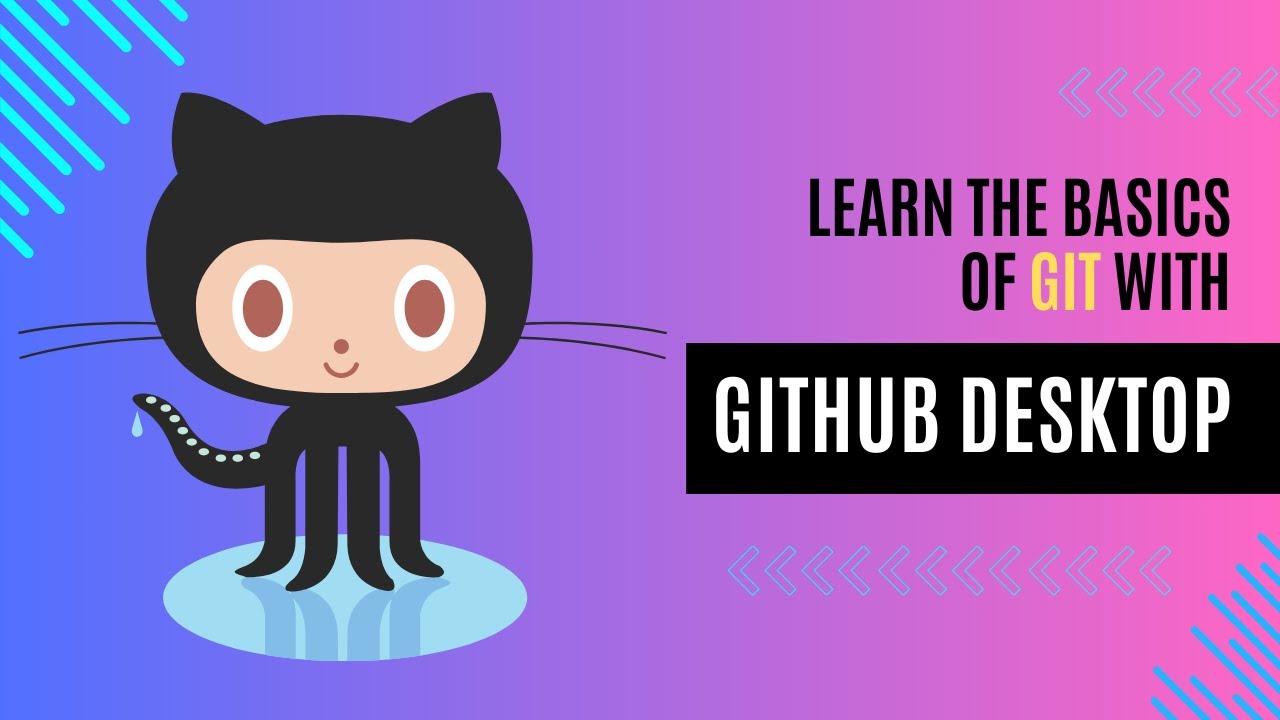 Learn The Basics Of Git With Github Desktop Youtube 1959