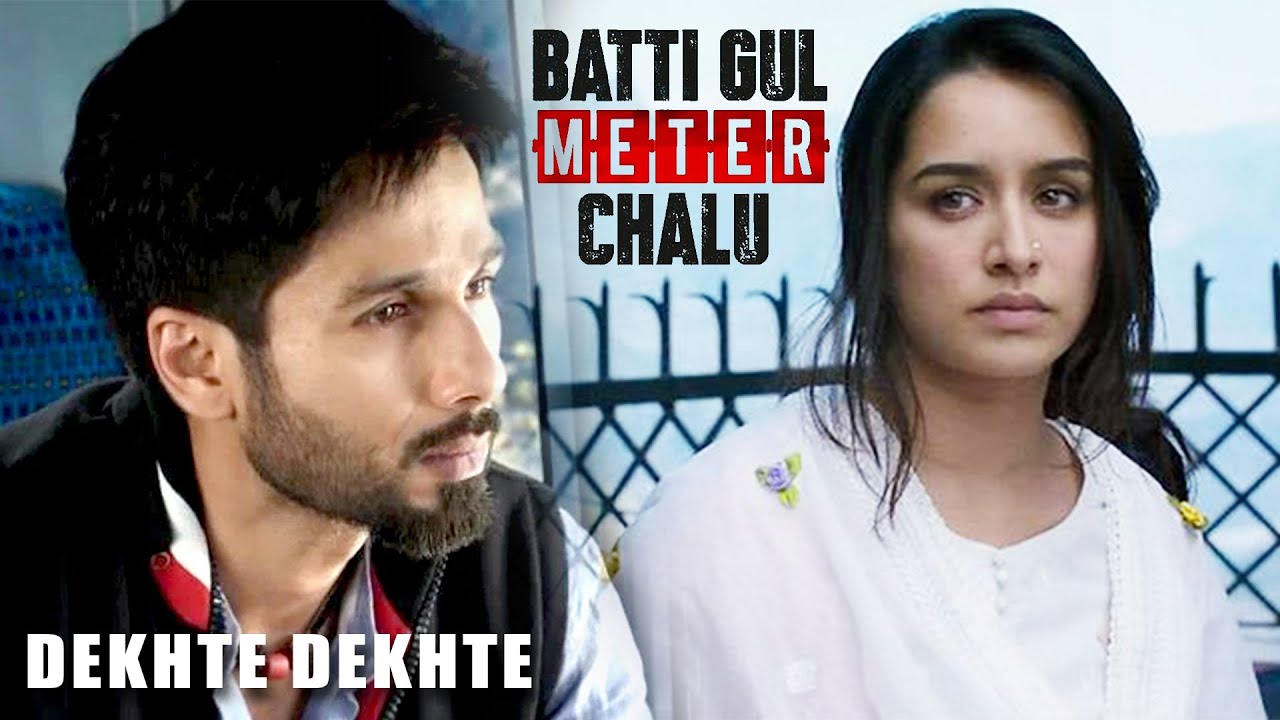Dekhte Dekhte | Batti Gul Meter Chalu Movie Song | 4K Video Song | 2018 ...