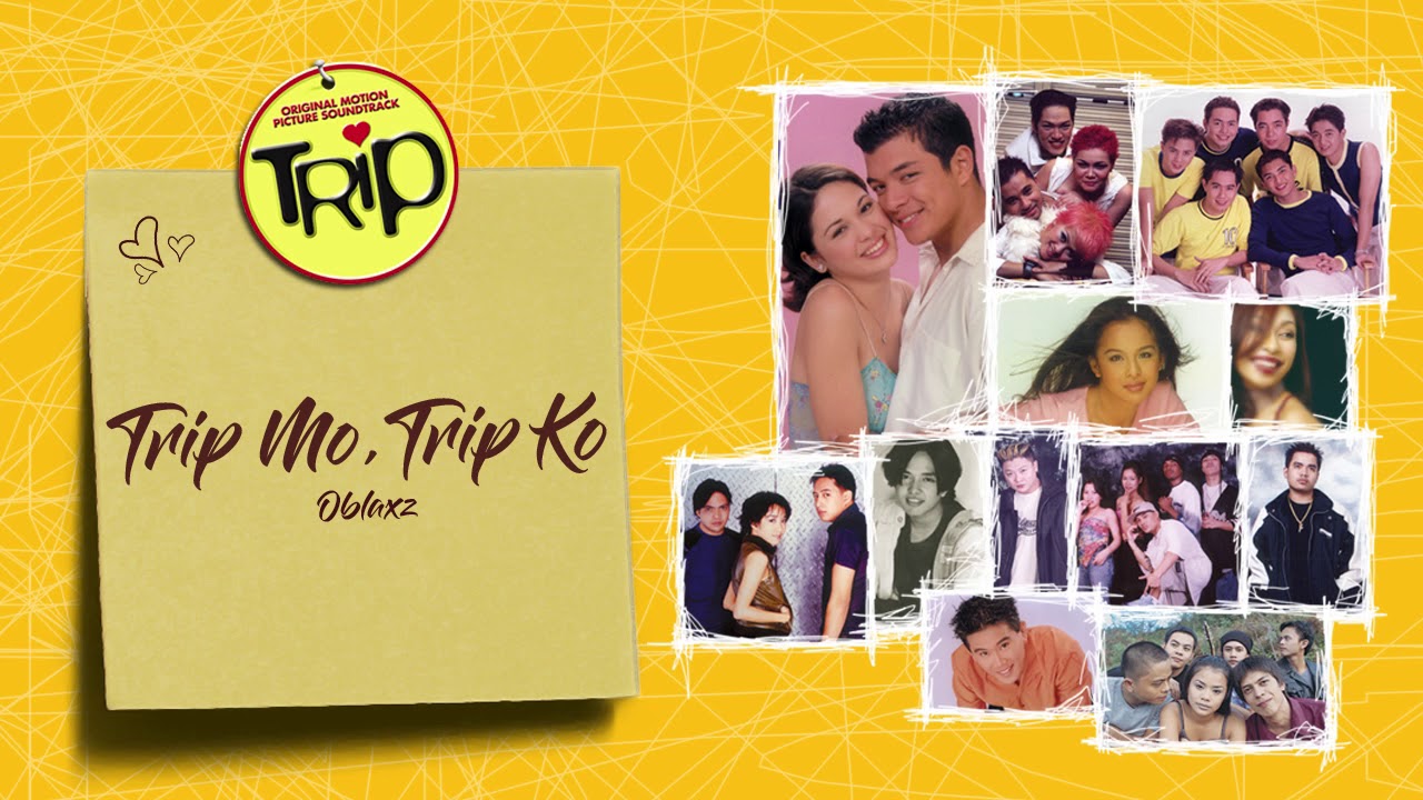 Oblaxz - Trip Mo, Trip Ko (Audio) 🎵 | Trip OST - YouTube