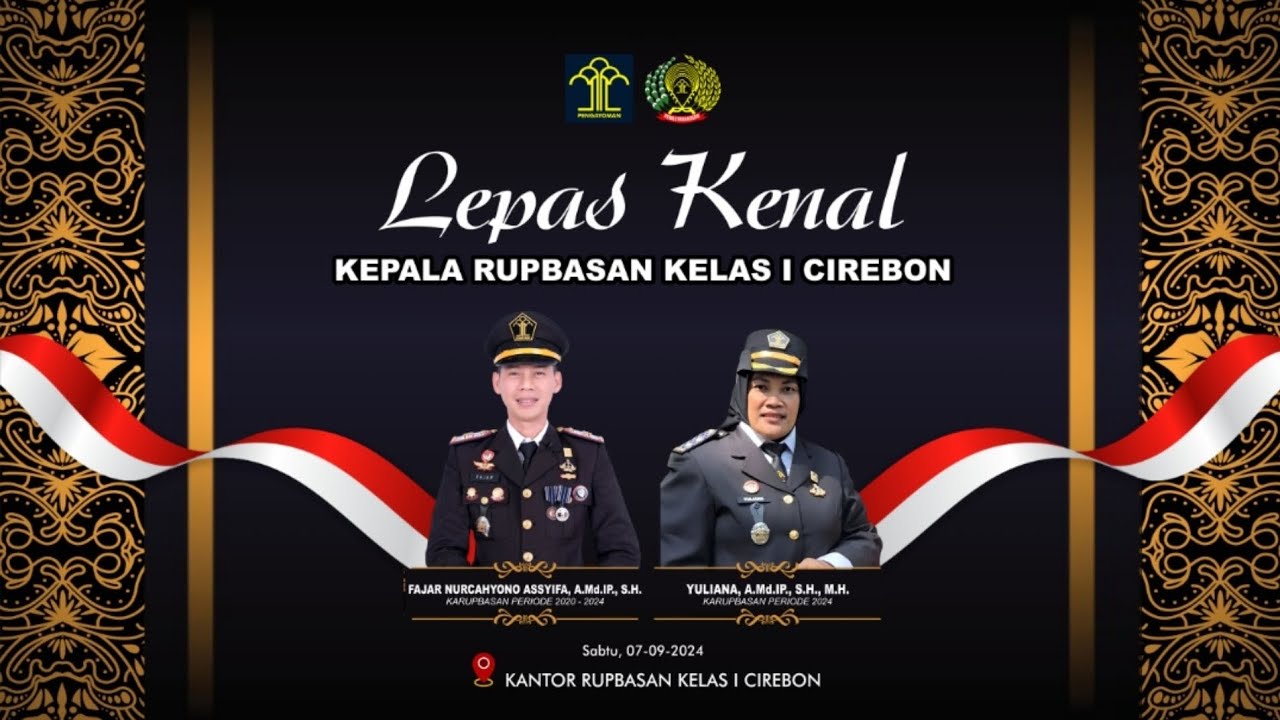 Acara Lepas Kenal Kepala Rupbasan Kelas I Cirbeon - YouTube