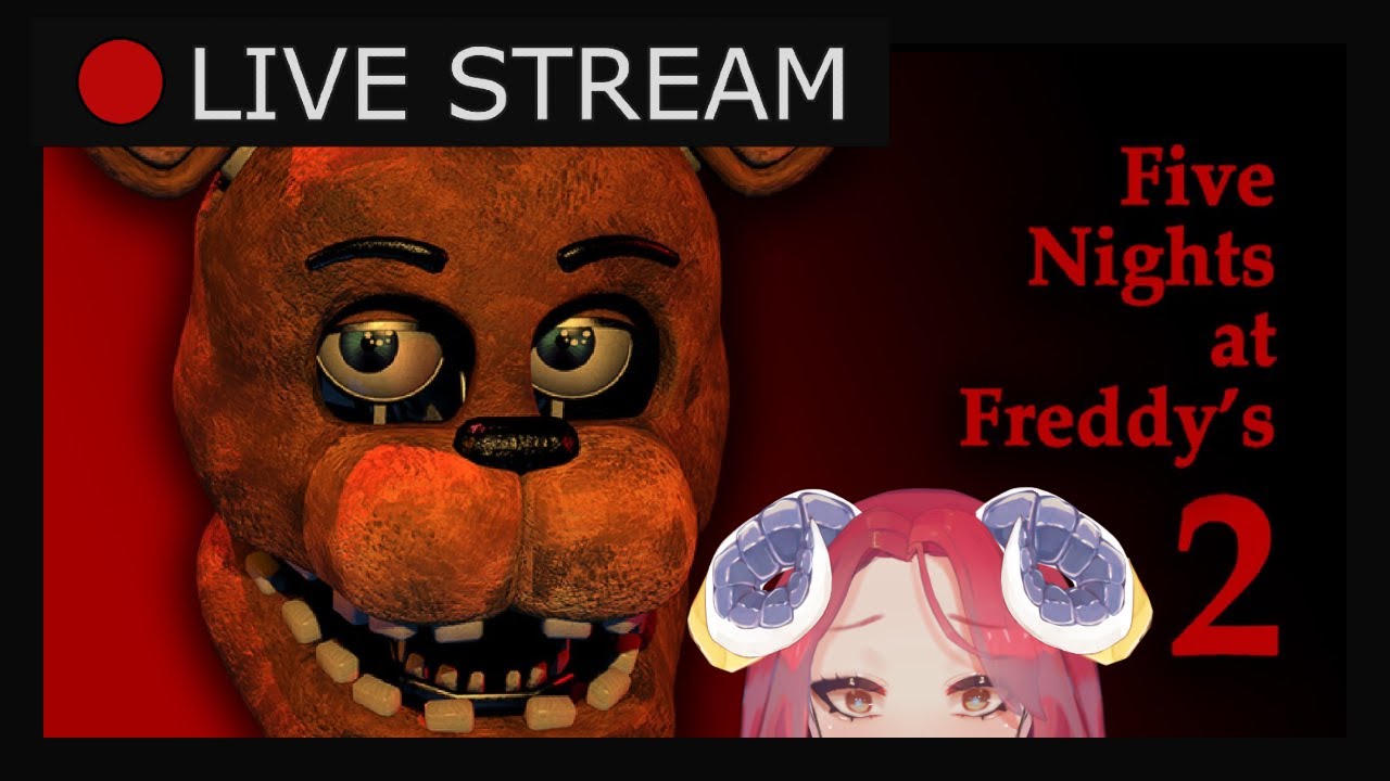 🔴Playing FNAF 2!! - YouTube