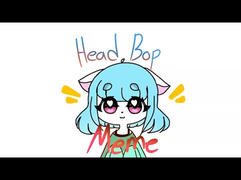 Head Bop ||Meme|| Lazy Sh!tpost - YouTube