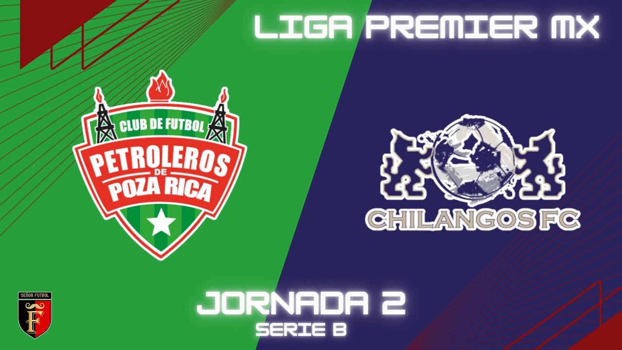 PETROLEROS DE POZA RICA 3-0 CHILANGOS FC - YouTube