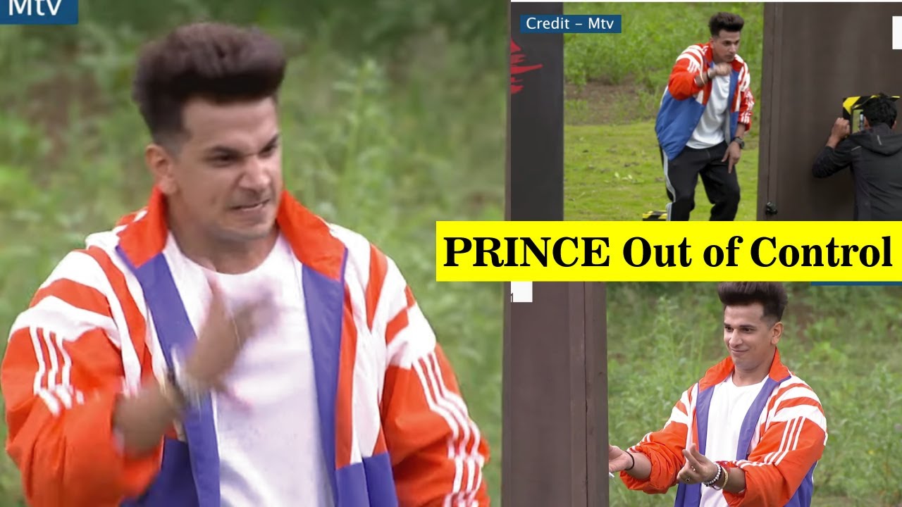 ANGRY PRINCE LOOSE HIS CONTROL | ROADIES REVOLUTION EPISODE 33 - YouTube