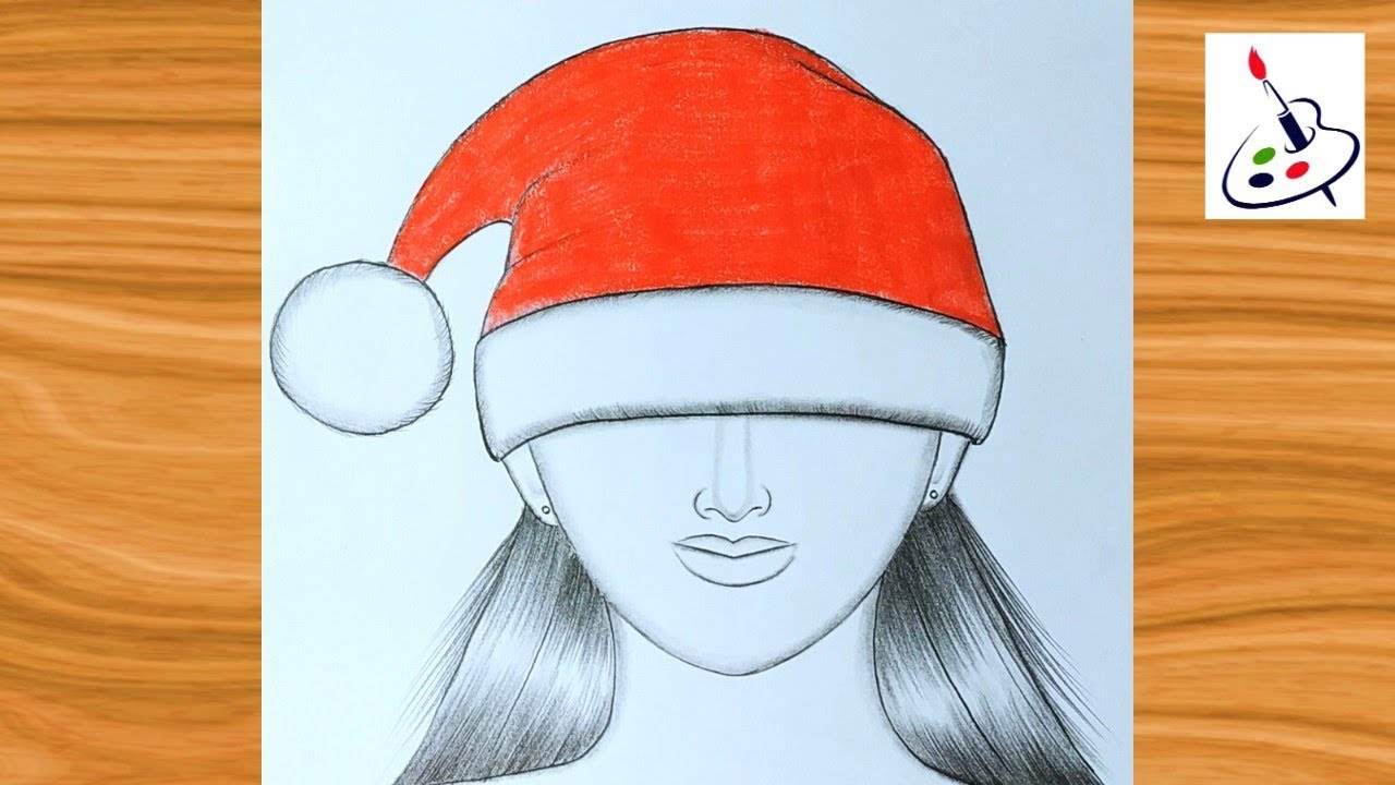 How to draw a girl wearing Christmas Hat||Easy Christmas Drawing|| Girl ...