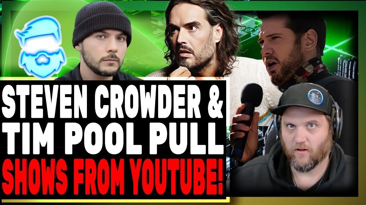 Tim Pool, Steven Crowder PULL Shows From Youtube Along With Russell ...