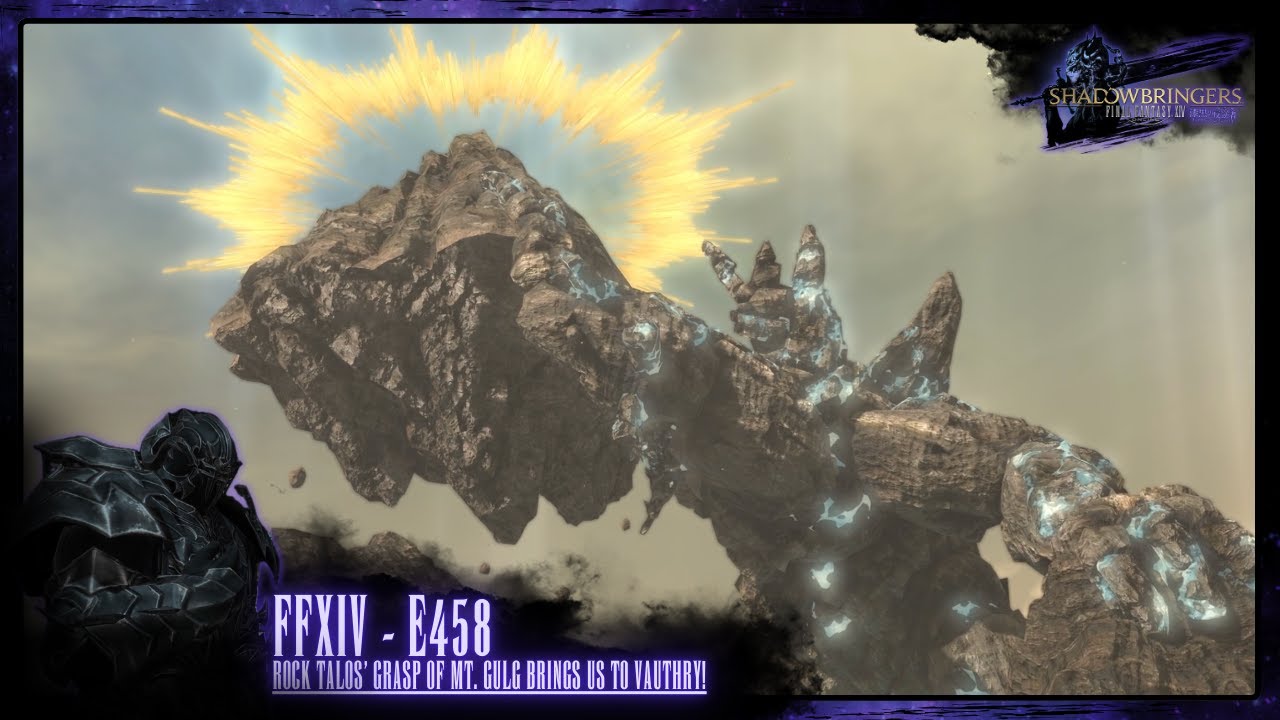 Final Fantasy XIV - E458 - (Rock Talos' Grasp of Mt. Gulg Brings Us To ...