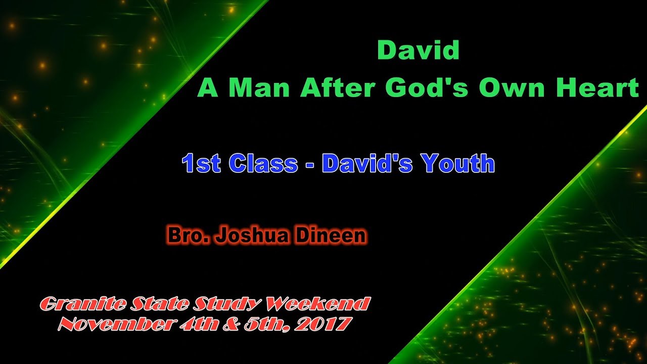 David, a Man After God's Own Heart Class 1 David's Youth - YouTube