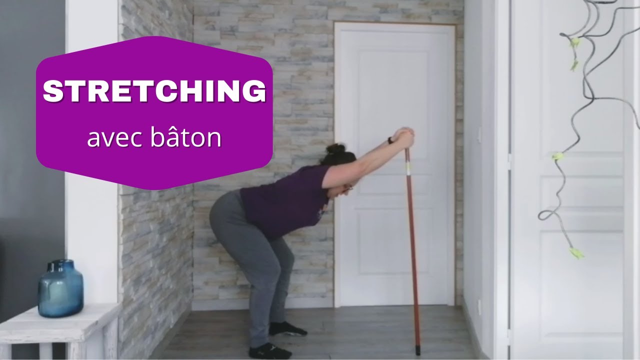 STRETCHING avec bâton - YouTube