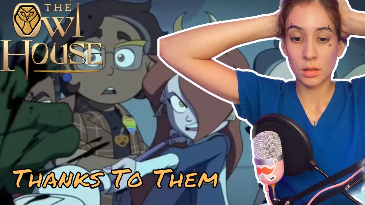 OWL HOUSE IS BACK! - 3x1 "Thanks to Them" Reaction - YouTube