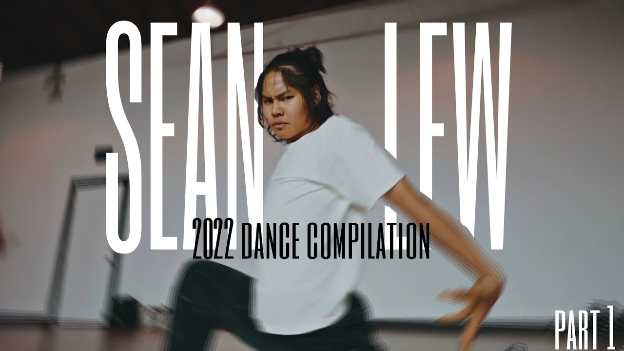 Sean Lew - Dance Compilation (2022) PART 1 - YouTube