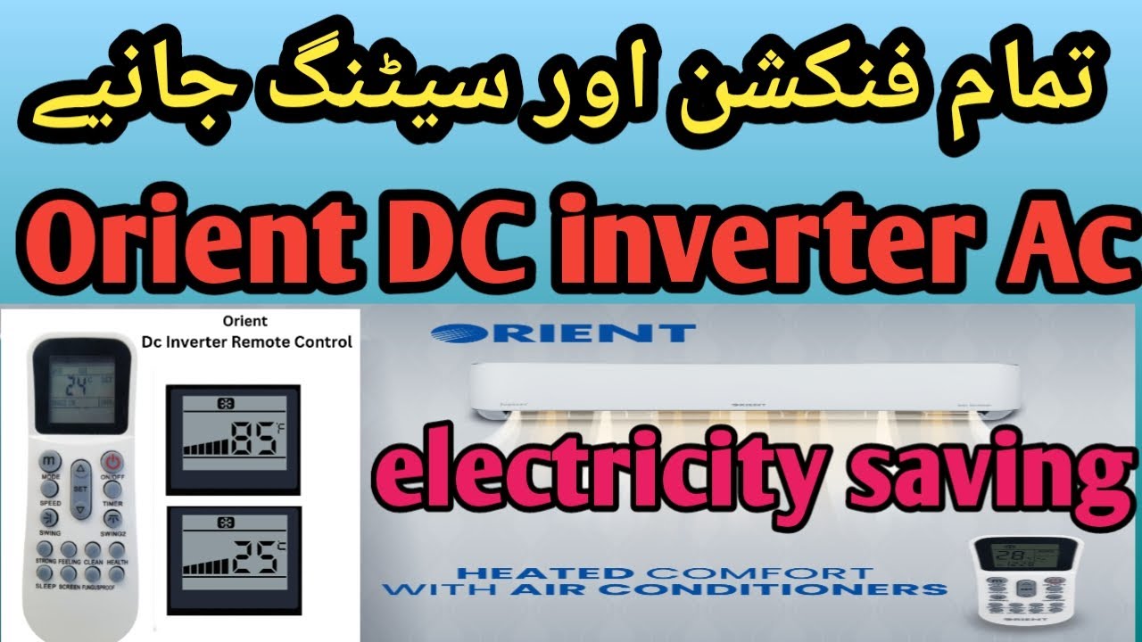 How to Use Orient DC Inverter AC Remote Full Settings | kashif shafique ...