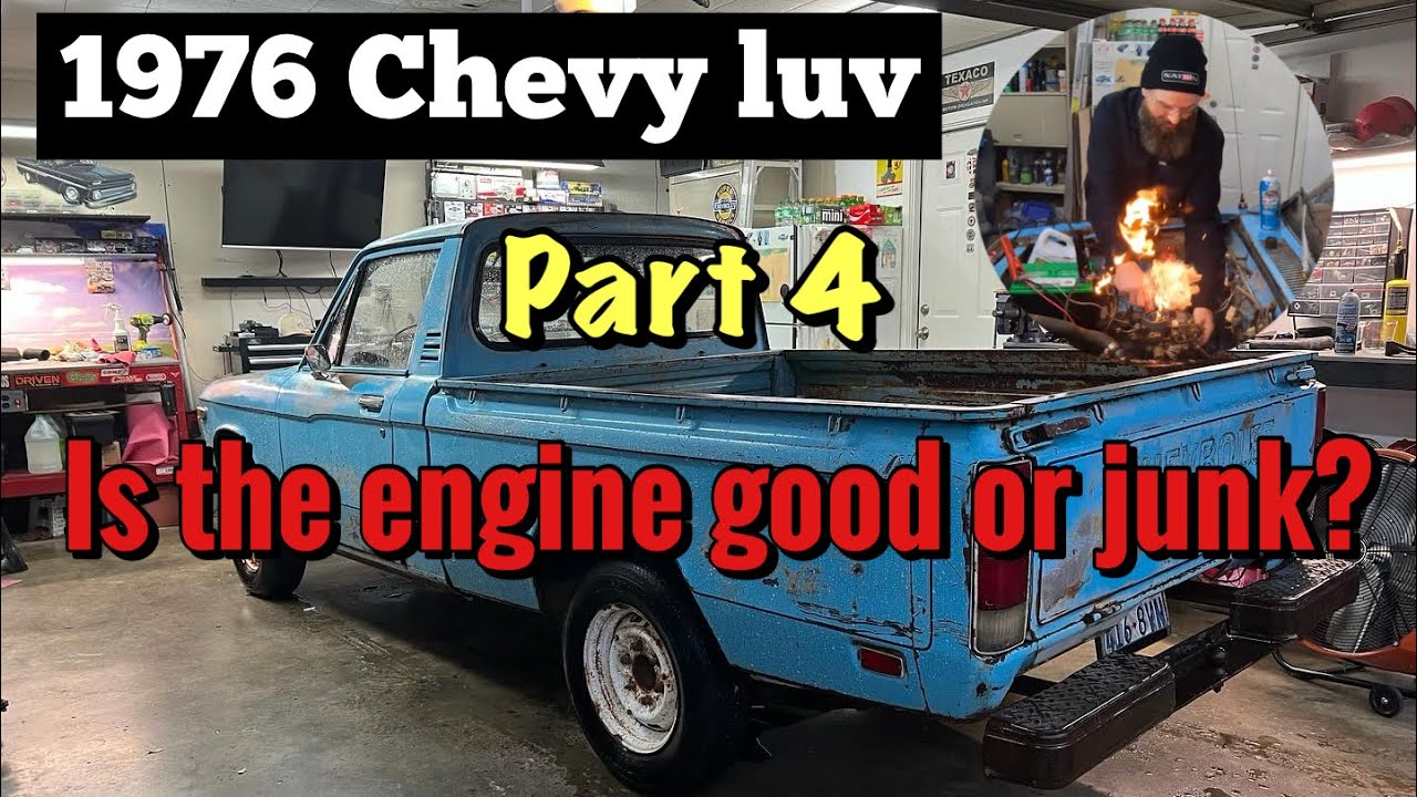 1976 Chevy luv part 4. Is the engine good or junk! - YouTube