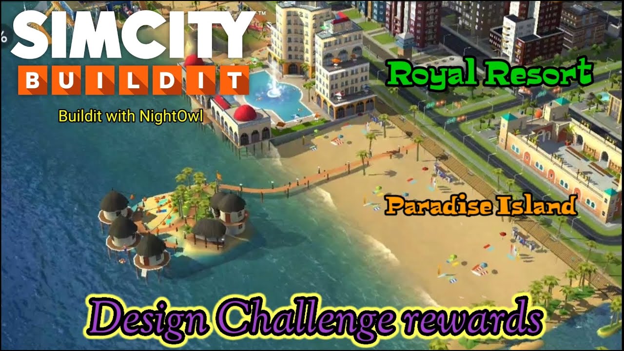 Simcity buildit 2021 | Design Challenge rewards | Royal Resort and ...