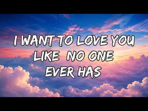 I Want to Love You Like No One Ever Has  | Emotional Oldies Love Song 2026