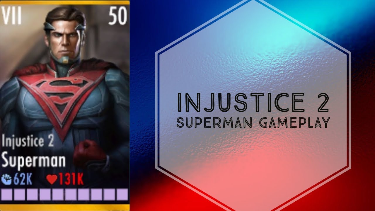 Injustice Gods Among Us: Injustice 2 Superman Gameplay Elite VII - YouTube