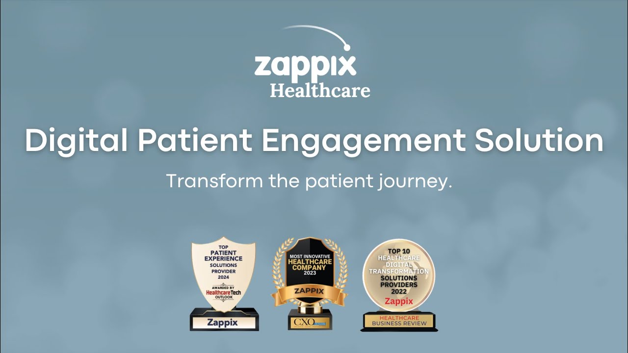 Transforming The Patient Journey- Zappix Digital Patient Engagement ...