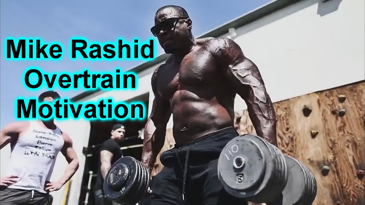Mike Rashid Bodybuilding Motivation HD - "OVERTRAIN" ( The Motivator ...