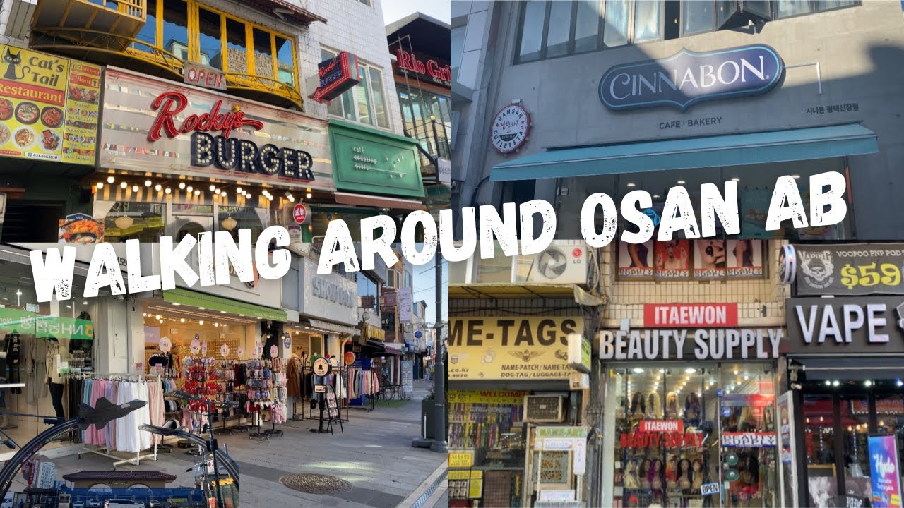 WALKING AROUND OSAN AB🇰🇷🇺🇸 International Food & Stores in Songtan 송탄관광 ...