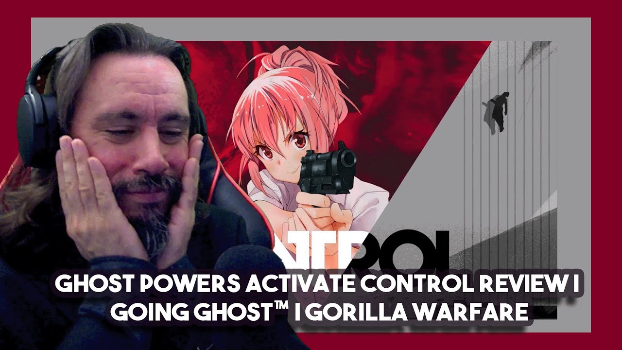 Ghost Powers Activate Control Review | Going Ghost™ | Gorilla Warfare By Max0r - YouTube