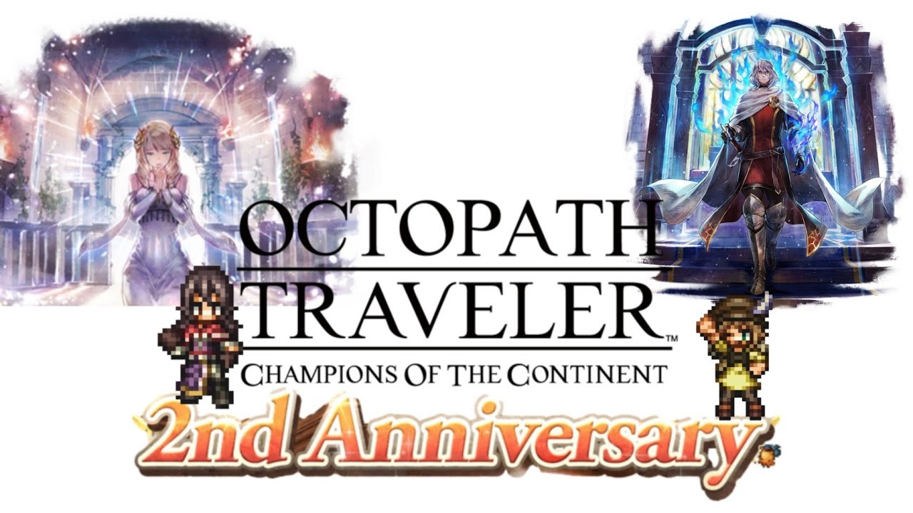[Octopath Traveler: Champions of The Continent] 2nd Anniversary, Signas ...