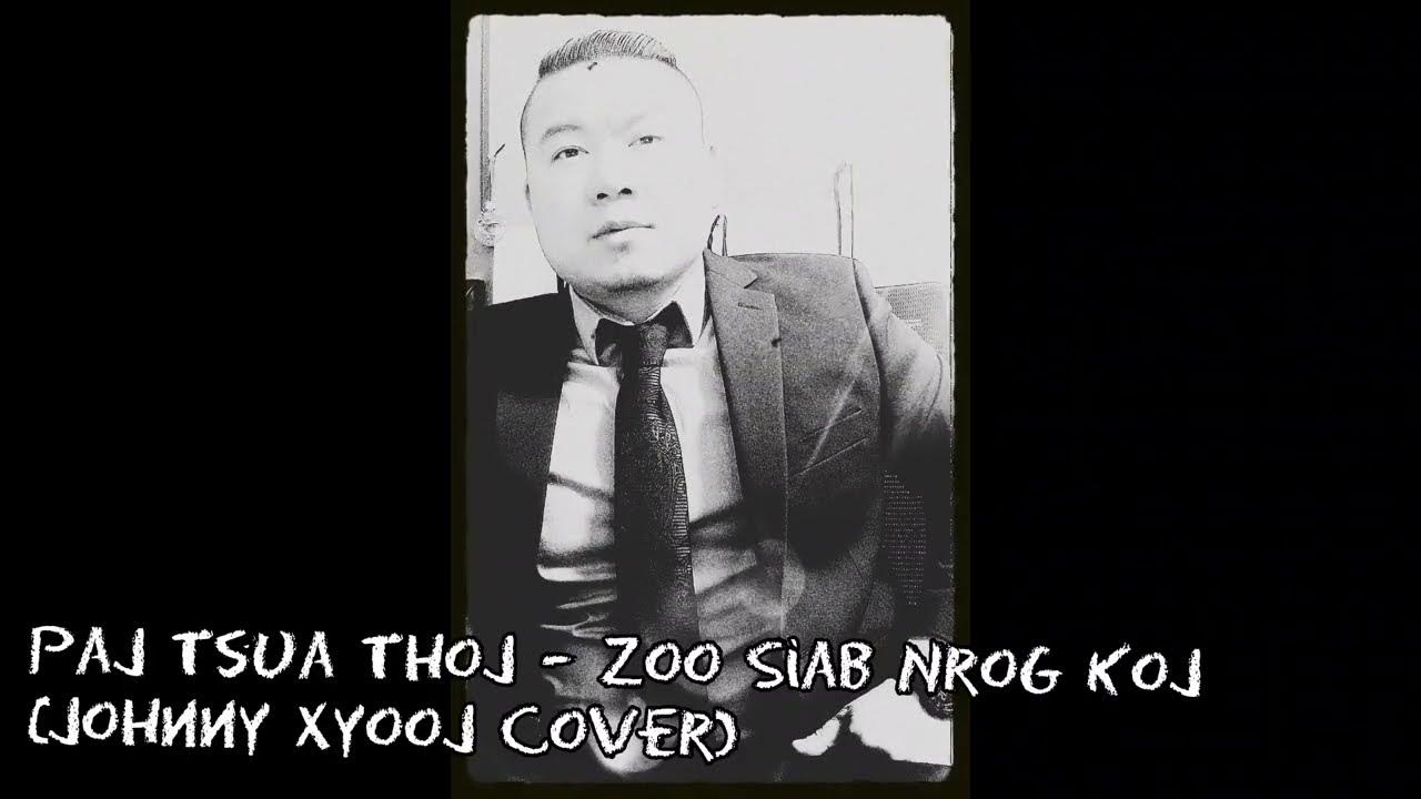 Paj Tsua Thoj - Zoo Siab Nrog Koj (Johnny Xyooj Cover) - YouTube