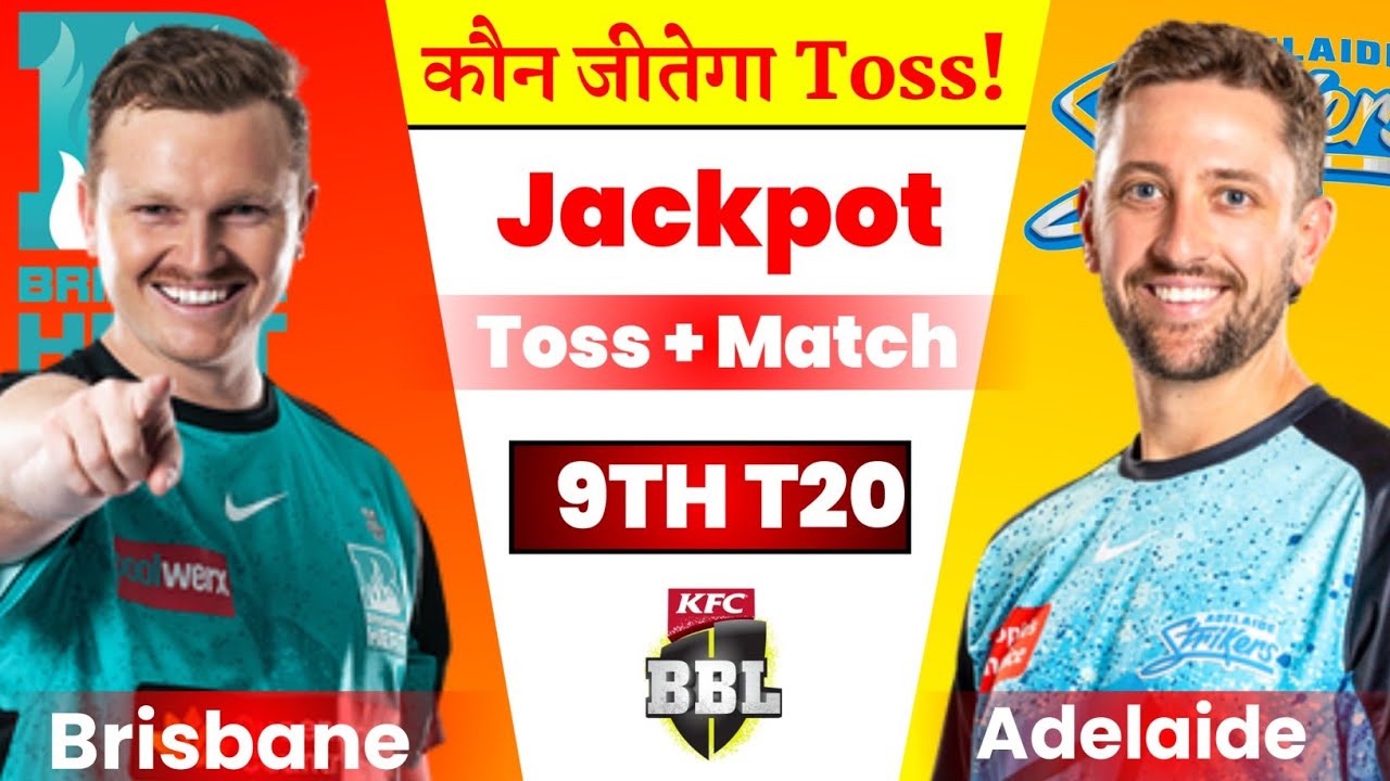 Bbl Live Match Today - Brisbane heat Vs Adelaide strikers Match ...