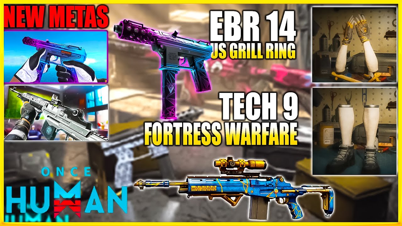 ONCE HUMAN NEW WEAPONS EBR14 BURN & TECH 9 FORTRESS WARFARE AND GEAR ...
