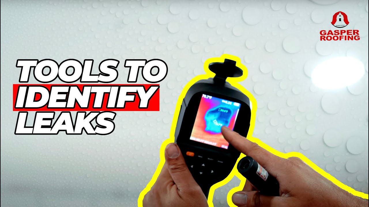Leak Detection & Tools to Identify Leaks | GASPER ROOFING - YouTube