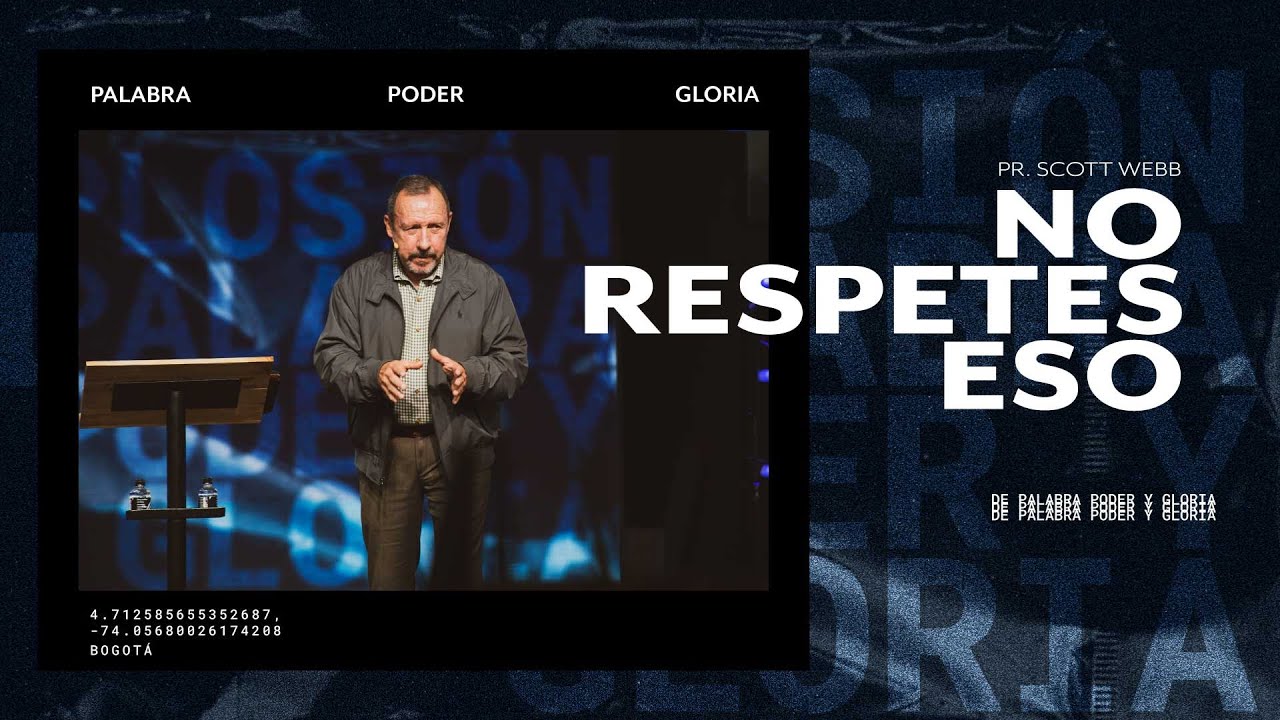 NO respetes eso | EXPLOSIÓN 2021 | Pastor Scott Webb # ...