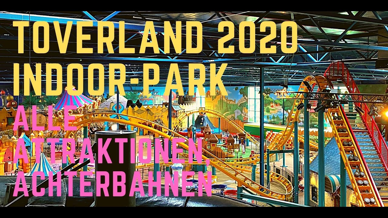 TOVERLAND 2020 INDOOR PARK ALLE ATTRAKTIONEN, ACHTERBAHNEN - YouTube