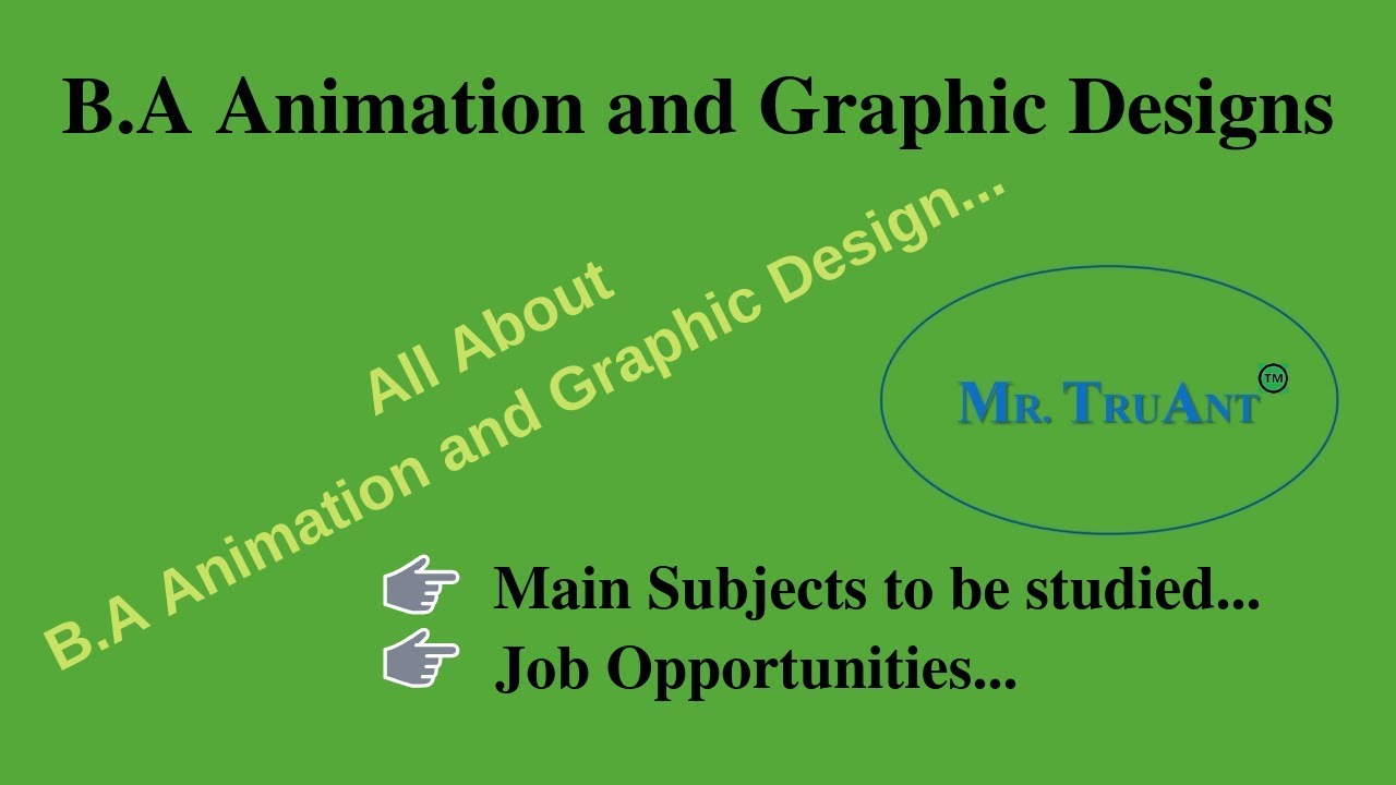 B.A Animation and Graphic Design...Course Details, Main Subjects ...