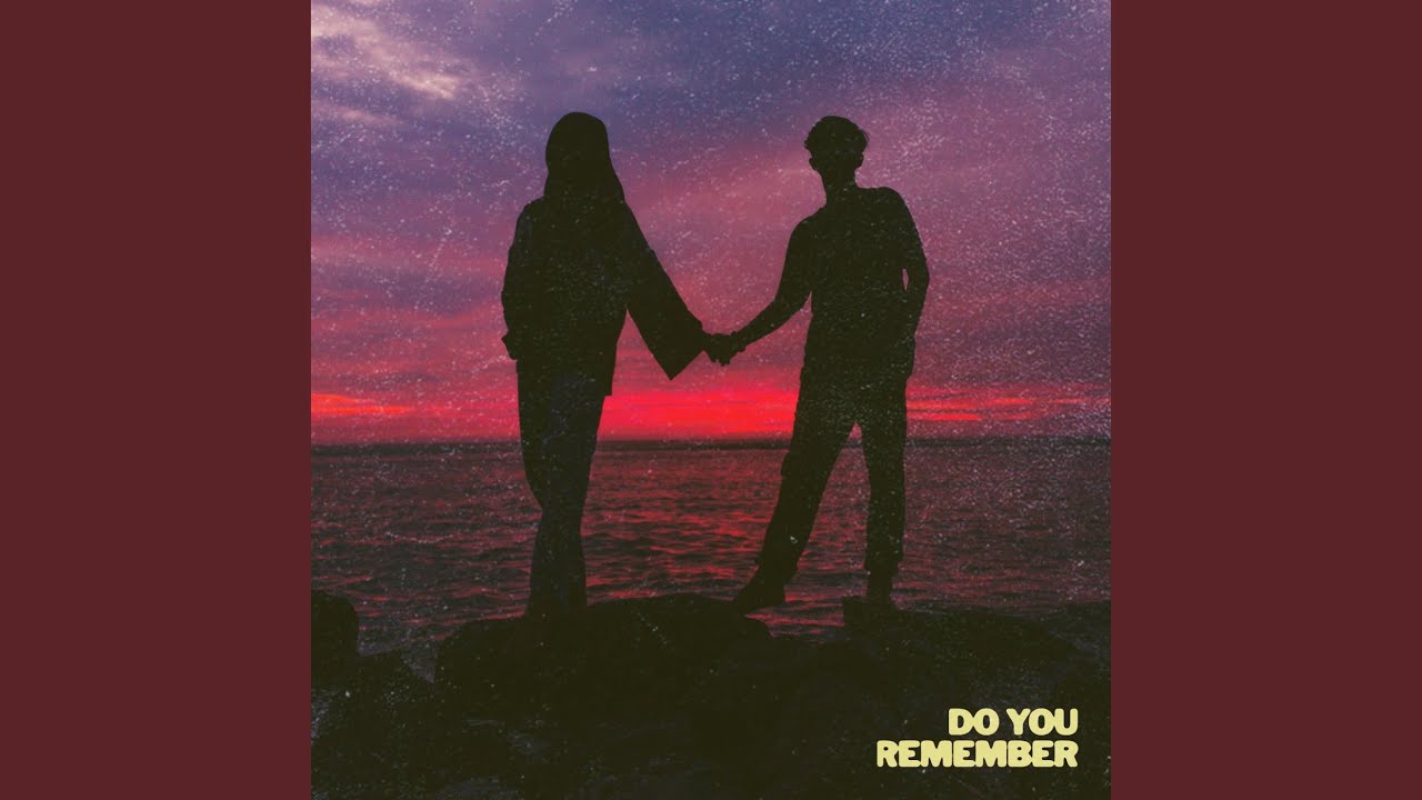 Do You Remember - YouTube