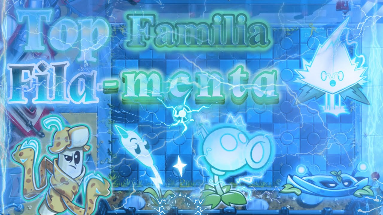 Top 12 Plantas de la familia Fila-menta de PvZ 2 (Mi opinión) - YouTube
