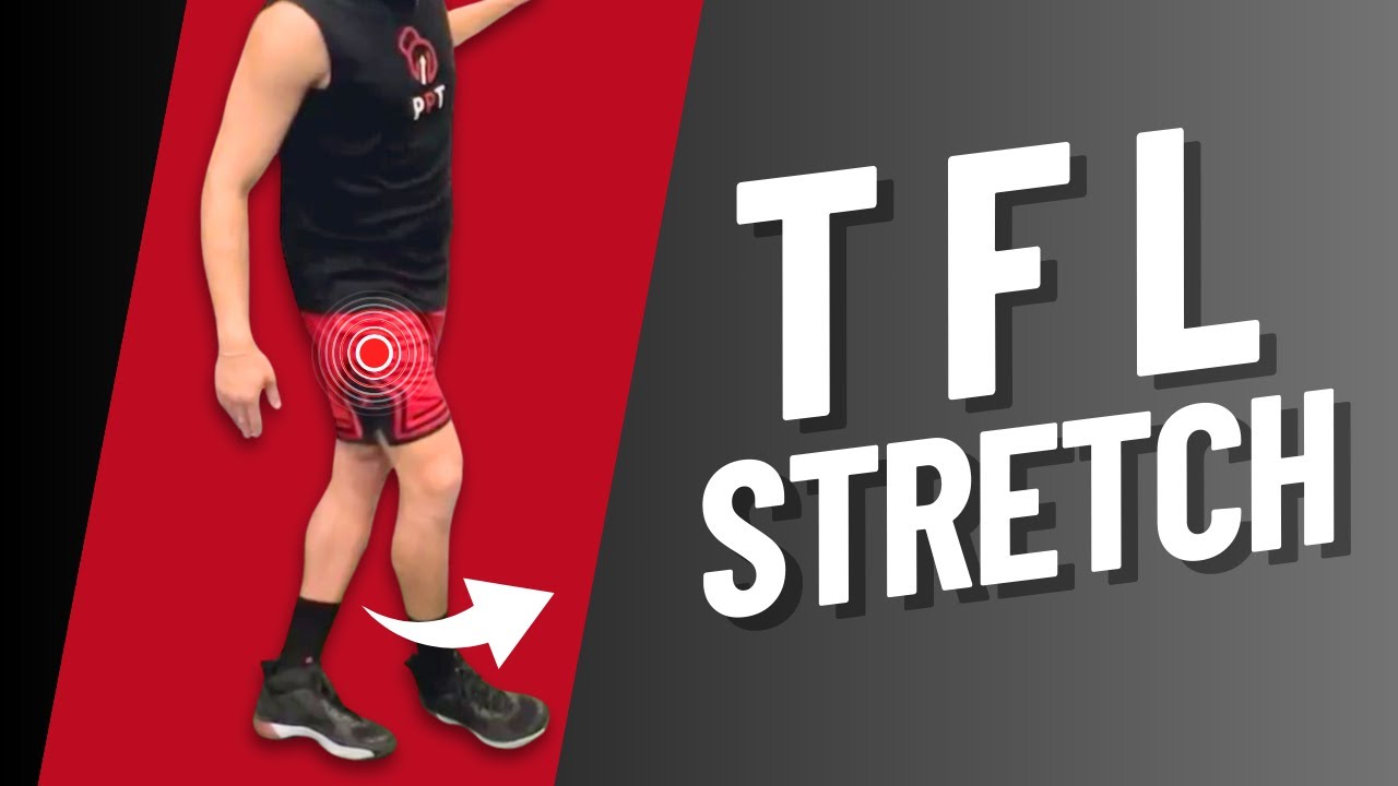 TFL Stretch: 2 types of exercises to release tight TFL muscle - YouTube