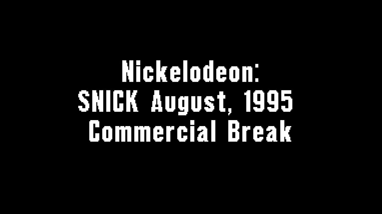 Nickelodeon: SNICK August, 1995 Commercial Break - YouTube