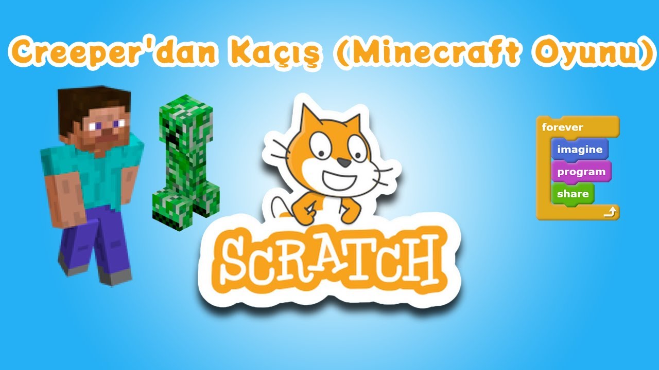 23 - Scratch ile Blok Tabanlı Kodlama - Creeper'dan Kaçış (Minecraft ...