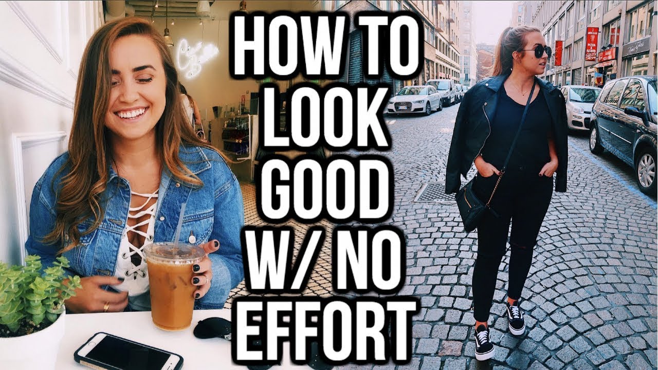 How to Effortlessly Look Good: Easy Hair/Makeup & Go-To Outfits - YouTube