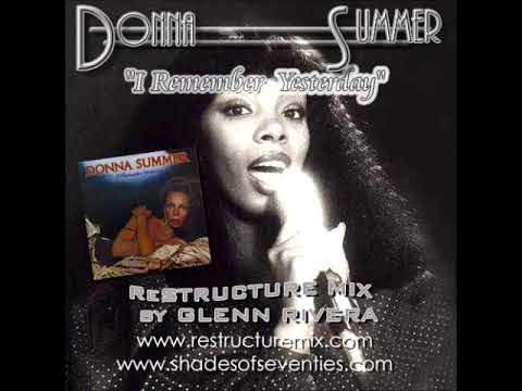 REISSUE: "I Remember Yesterday" - Glenn Rivera ReStructure Mix - Donna Summer - YouTube