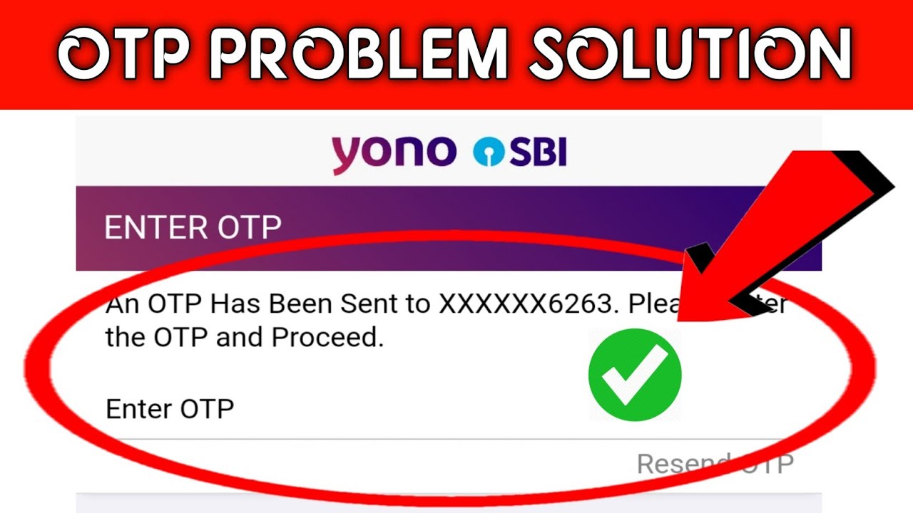YONO SBI OTP Not Received Solution 2021 | SBI YONO Not Received Problem ...