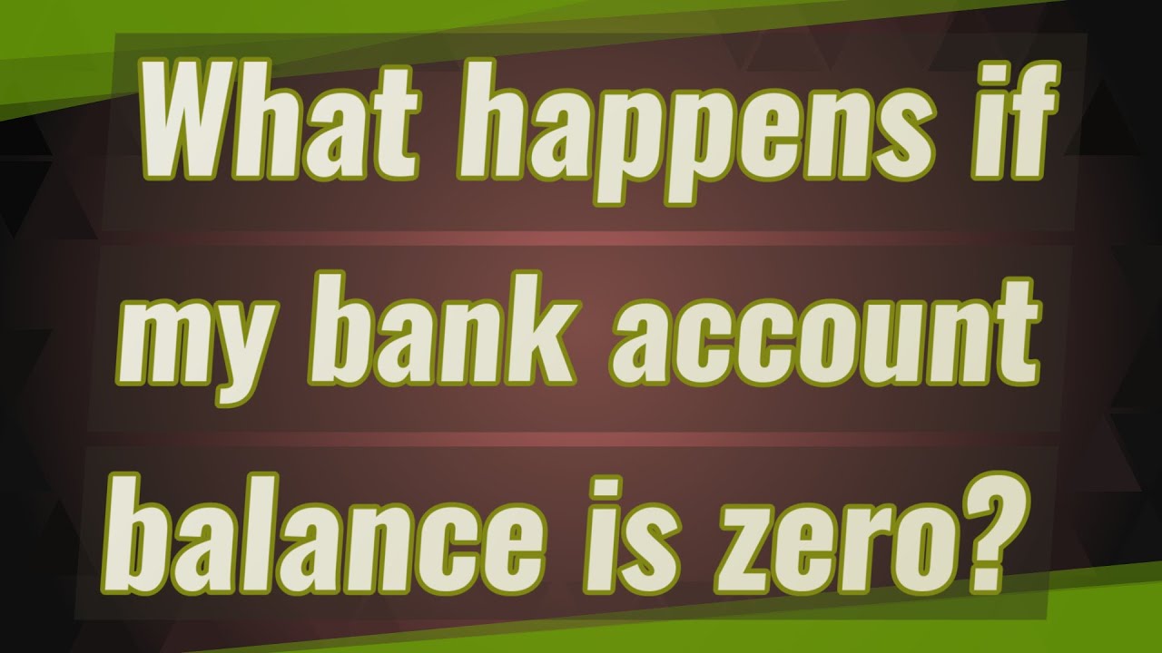 What happens if my bank account balance is zero? - YouTube