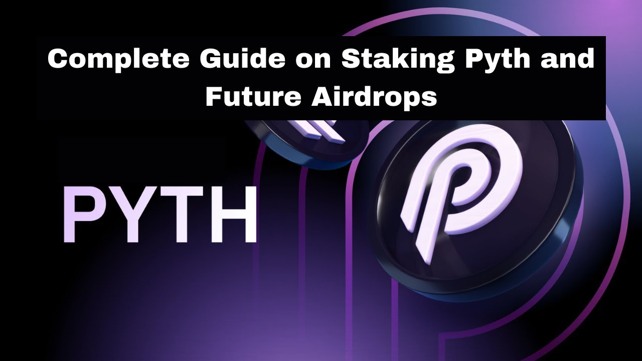 A Comprehensive Guide to Staking Pyth Network Tokens | Airdrops Coming ...
