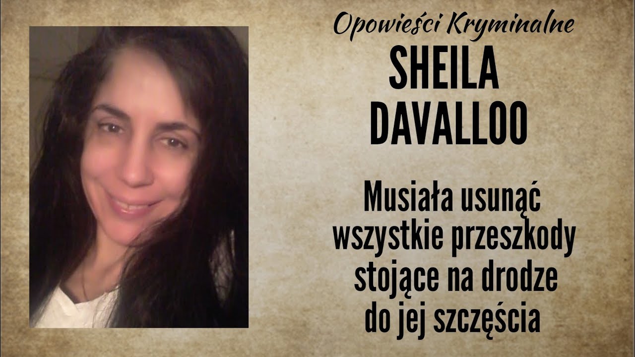 Historia Sheili Davalloo || Musiała usunąć wszystkie przeszkody stojące ...